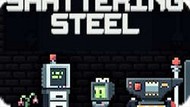 Play Shattering Steel game online for free | 4GameGround.com