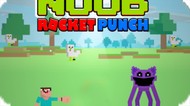 Play Noob Rocket Punch game online for free | 4GameGround.com